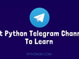 Best Python Telegram Channels To Learn Pythondex