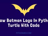 Draw Batman Logo In Python Turtle Pythondex