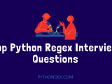 Top Python Regex Interview Questions Pythondex