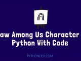 Draw Among Us Character In Python With Code Pythondex