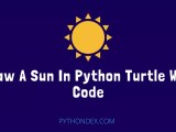 Draw A Sun In Python Turtle With Code Pythondex