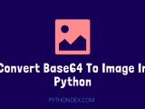 Convert Base64 To Image In Python Pythondex