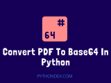 Convert Pdf To Base64 In Python Pythondex