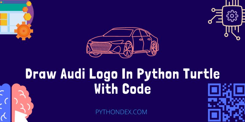 Draw Audi Logo In Python Pythondex - Professional Mountain Background - 4K