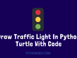 Draw Traffic Light In Python Turtle With Code Pythondex