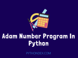 Adam Number Program In Python Pythondex