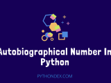 Autobiographical Number In Python Pythondex