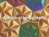 Django Cryptography 1 1 Easily Encrypt Data In Django Pythonfix