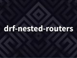 Drf Nested Routers 0 95 0 Nested Resources For The Django Rest