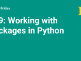 19 Working With Packages In Python Python Friday