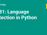 281 Language Detection In Python Python Friday