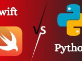 Swift Vs Python Which Language Fits App Development Better