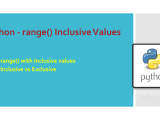 Is Range Inclusive In Python Explained