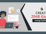Create 2048 Game Using Python Python Geeks