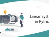 Working With Linear Systems In Python With Scipy Linalg Python Geeks
