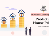 Machine Learning Project House Price Prediction Python Geeks