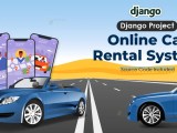 Python Django Project Online Car Rental System Python Geeks