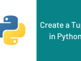 Create A Tuple In Python Python Guides
