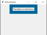 Python Tkinter Frame Python Guides