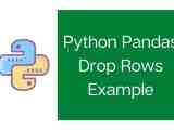 Python Pandas Drop Rows Example Python Guides