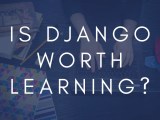 Should You Learn Django In 2021 Python In 1 Minute