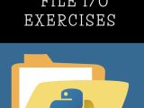 20 Python File I O Exercises And Examples Pythonista Planet