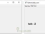 Tab Widget In Tkinter Gui Programming Python Tkinter Tutorial