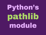 Python S Pathlib Module Python Morsels