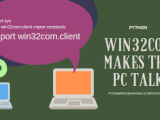 Python 3 7 Install Win32com Modules And Make Pc Talk Python Programming