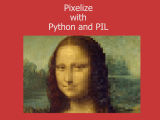 Pixelize An Image With Pil And Python Python Programming