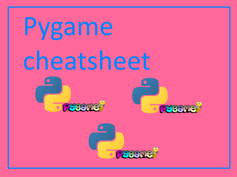 Pygame Cheatsheets Python Programming