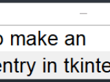 How To Create An Entry Input Field With Python And Tkinter Python