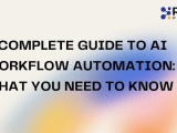 Ai Workflow Automation Complete 2025 Guide For Businesses