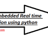 Top 5 Embedded Real Time Application Using Python Pythonslearning