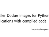 Multi Stage Builds 1 Smaller Images For Compiled Code