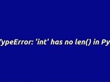 Fix Typeerror Int Has No Len In Python
