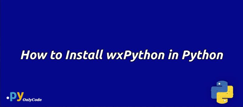 How To Install Wxpython Python Wonderhowto - Premium Dark Background Gallery - 8K