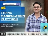 String Manipulation In Python Cbse Class 11 Computer Science Qissba