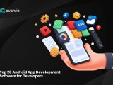 Top 20 Android App Development Software For Developers