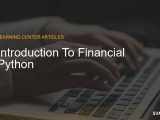 Introduction To Financial Python Learning Center Articles On Quantconnect