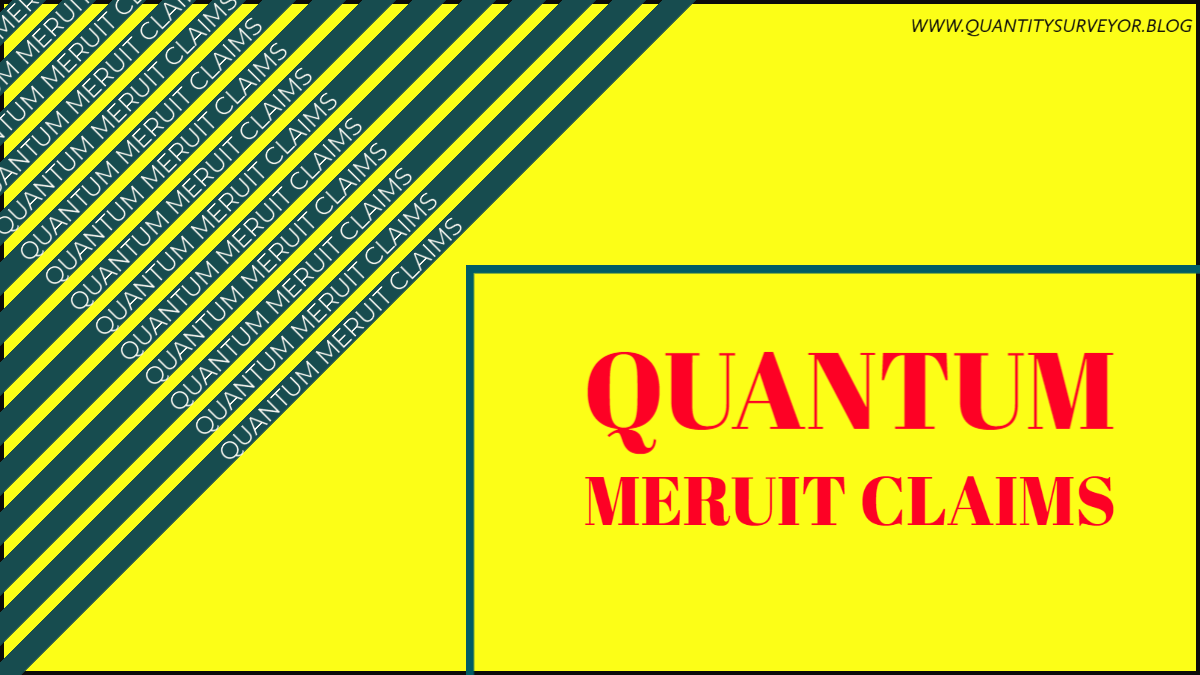 Why Quantum meruit claims are controversial in industry?