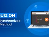 Quiz On Java Synchronized Method Quiz Orbit