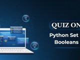 Quiz On Python Set And Booleans Quiz Orbit