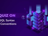 Quiz On Syntax Conventions In Sql Quiz Orbit