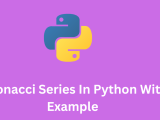 Good Example Of Fibonacci Series In Python 2026