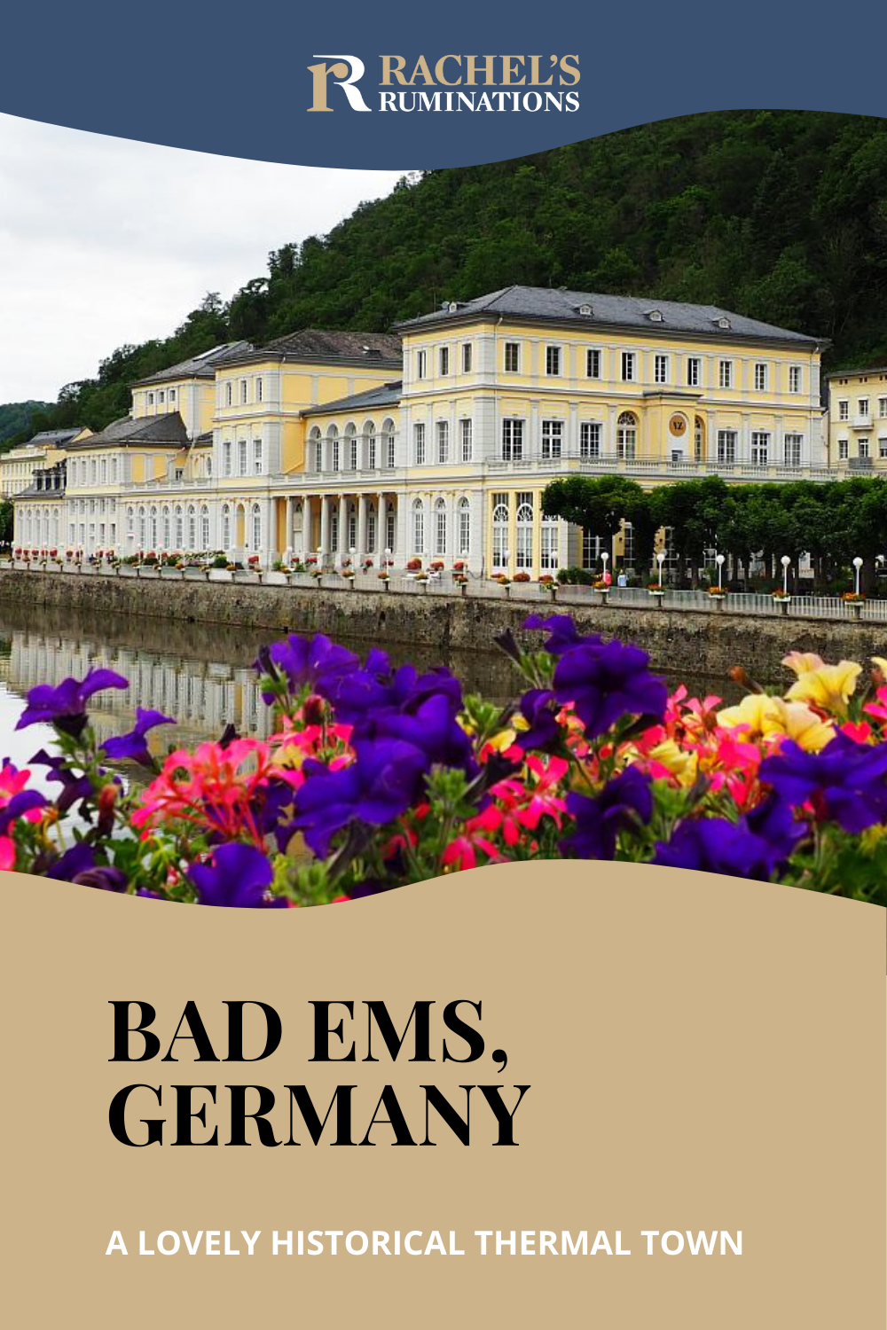 Thermal spa town Bad Ems, Germany - Rachel's Ruminations