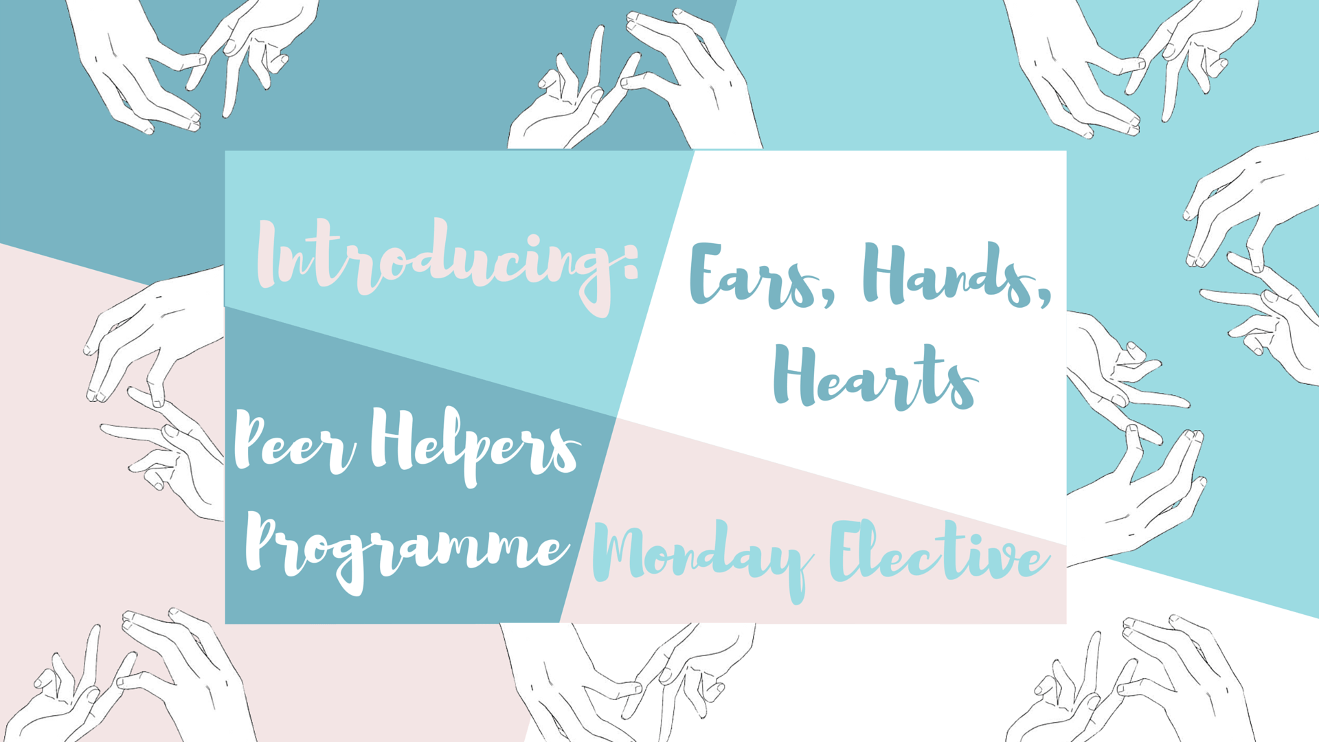 Introducing: Ears, Hands, Hearts – Peer Helpers Programme Monday ...