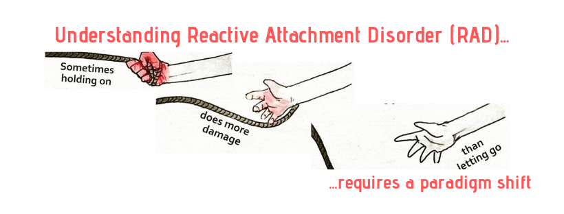 What is Reactive Attachment Disorder (RAD)? – Keri Williams