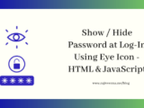 Show Hide Password At Log In Using Eye Icon Html Javascript