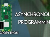 Raspberry Pi Pico Asynchronous Programming Micropython Random Nerd